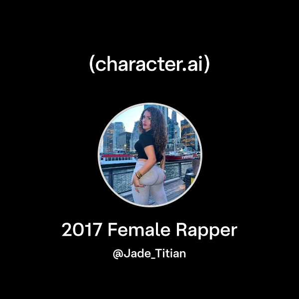 Chat with 2017 Female Rapper | character.ai | AI Chat, Reimagined–Your ...
