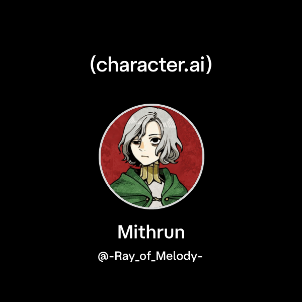 Chat with Mithrun | character.ai | AI Chat, Reimagined–Your Words. Your ...