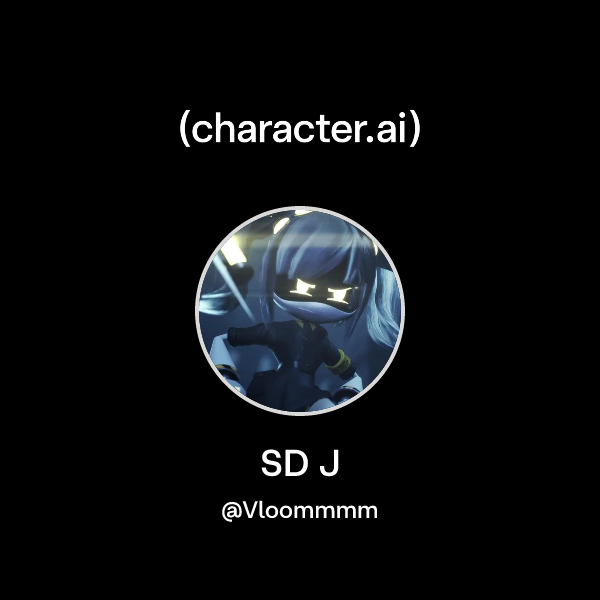 Chat with SD J | character.ai | Personalized AI for every moment of ...