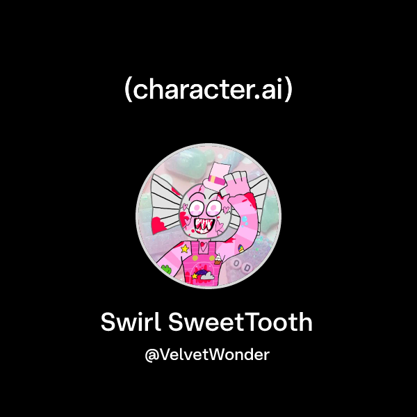 Chat with Swirl SweetTooth | character.ai | Personalized AI for every ...