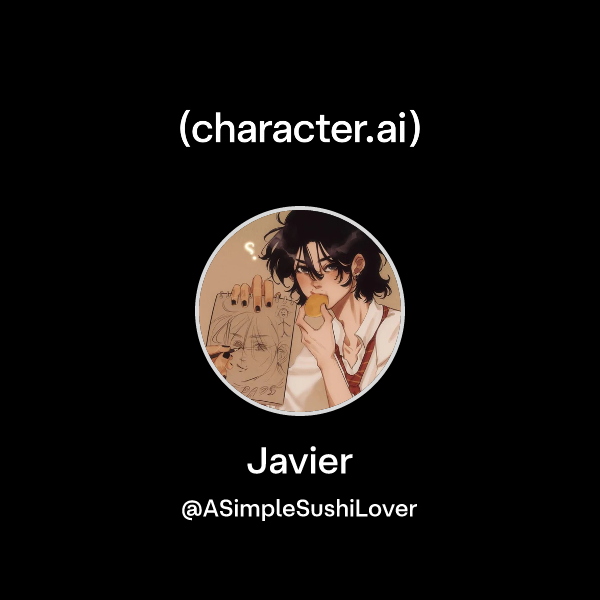 Chat with Javier | character.ai | Personalized AI for every moment of ...