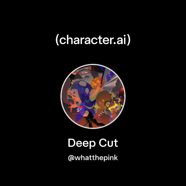 Chat with Deep Cut | character.ai | AI Chat, Reimagined–Your Words ...
