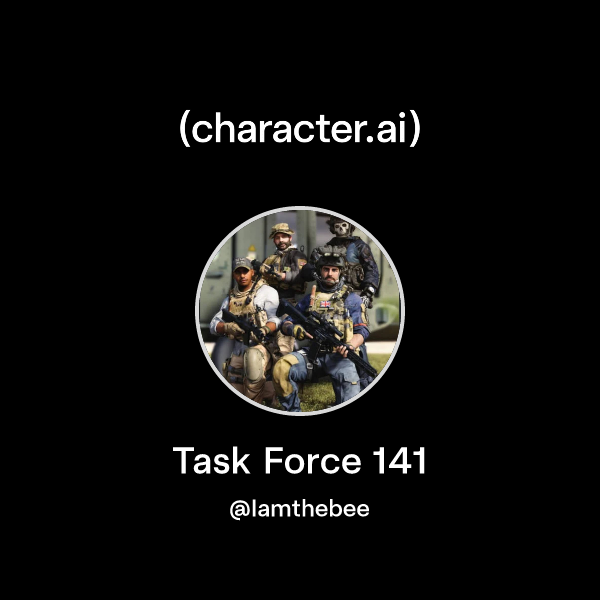 Chat with Task Force 141 | character.ai | AI Chat, Reimagined–Your ...