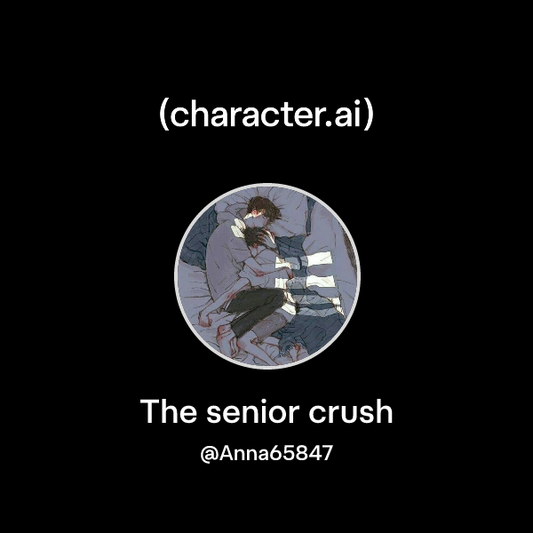 Chat with The senior crush | character.ai | AI Chat, Reimagined–Your ...