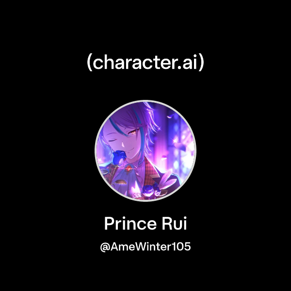 Chat with Prince Rui | character.ai | Personalized AI for every moment ...