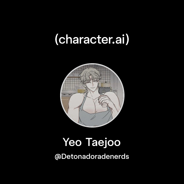 Chat with Yeo Taejoo | character.ai | AI Chat, Reimagined–Your Words ...