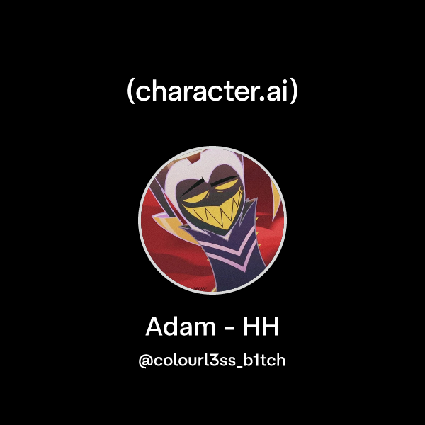 Chat with Adam - HH | character.ai | AI Chat, Reimagined–Your Words ...