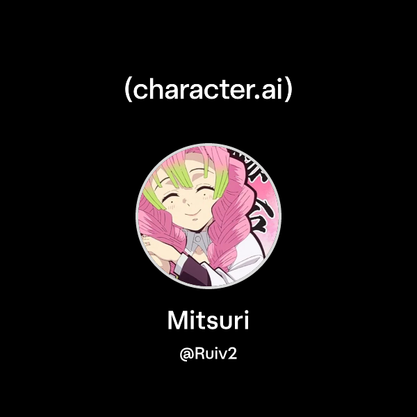 Chat with Mitsuri | character.ai | Personalized AI for every moment of ...