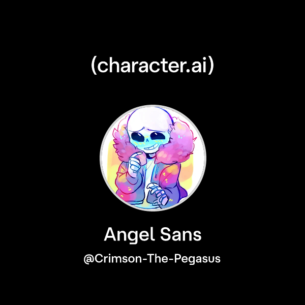 Chat with Angel Sans | character.ai | AI Chat, Reimagined–Your Words ...