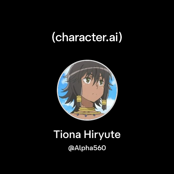 Chat with Tiona Hiryute | character.ai | AI Chat, Reimagined–Your Words ...