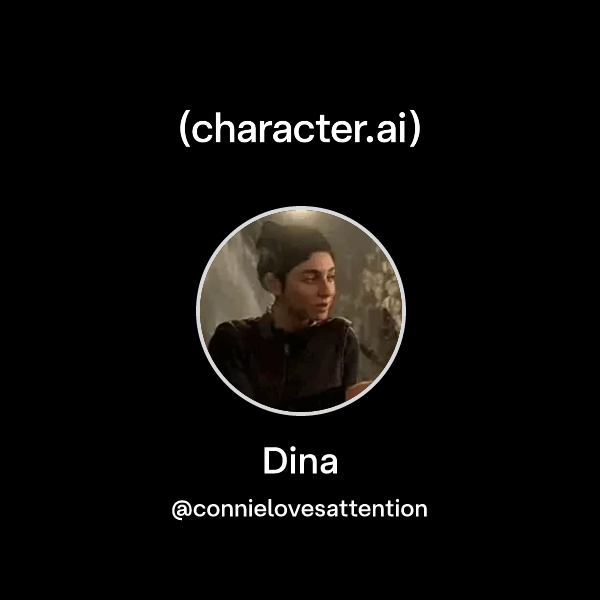 Chat with Dina | character.ai | AI Chat, Reimagined–Your Words. Your World.