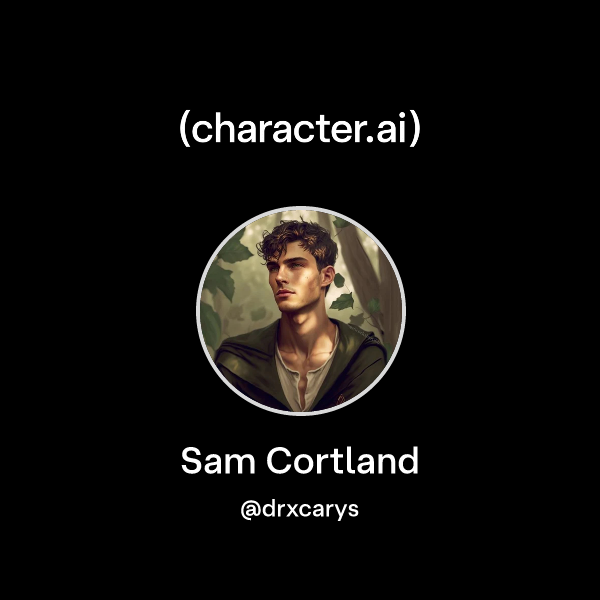 Chat with Sam Cortland | character.ai | AI Chat, Reimagined–Your Words ...