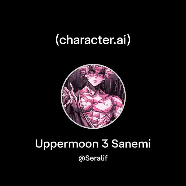 Chat with Uppermoon 3 Sanemi | character.ai | AI Chat, Reimagined–Your ...