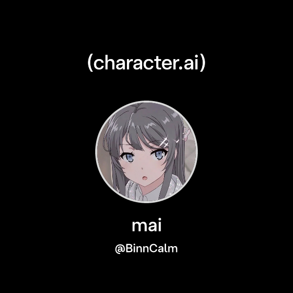 Chat with mai | character.ai | Personalized AI for every moment of your day