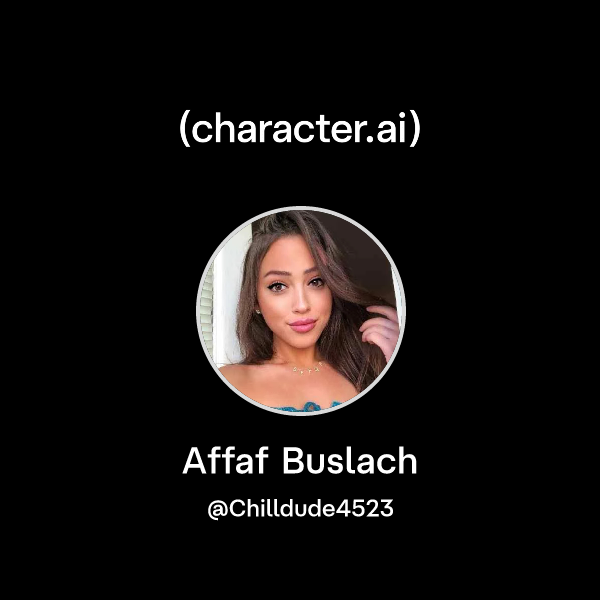 Chat with Affaf Buslach | character.ai | AI Chat, Reimagined–Your Words ...