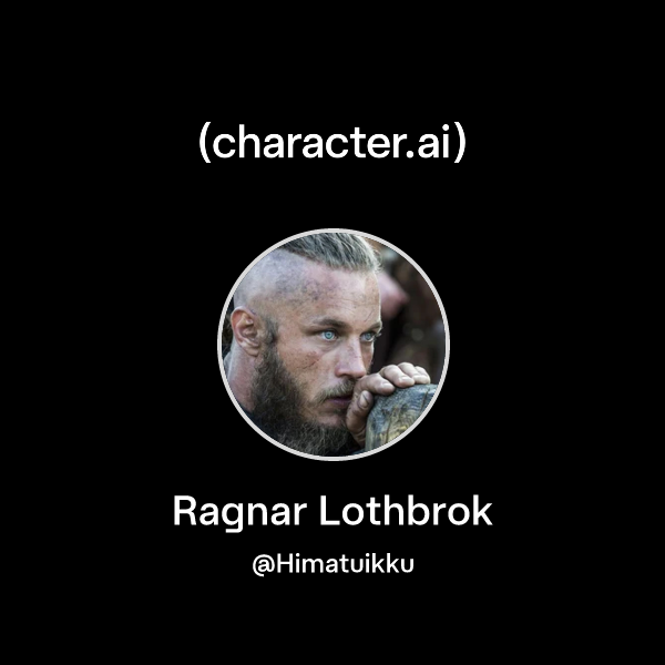 Chat with Ragnar Lothbrok | character.ai | AI Chat, Reimagined–Your ...