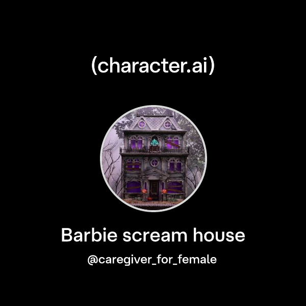 Chat with Barbie scream house | character.ai | Personalized AI for ...