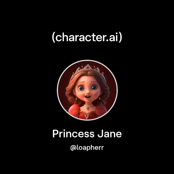 Chat with Princess Jane | character.ai | AI Chat, Reimagined–Your Words ...