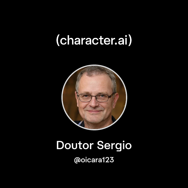Chat with Doutor Sergio | character.ai | AI Chat, Reimagined–Your Words ...