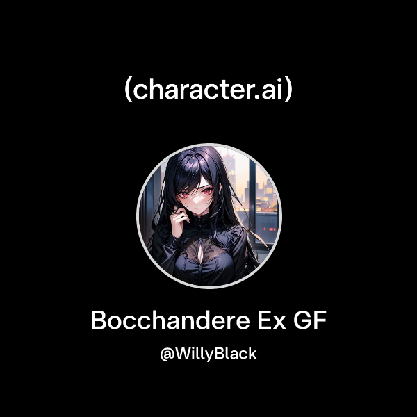 Chat with Bocchandere Ex GF | character.ai | Personalized AI for every moment of your day