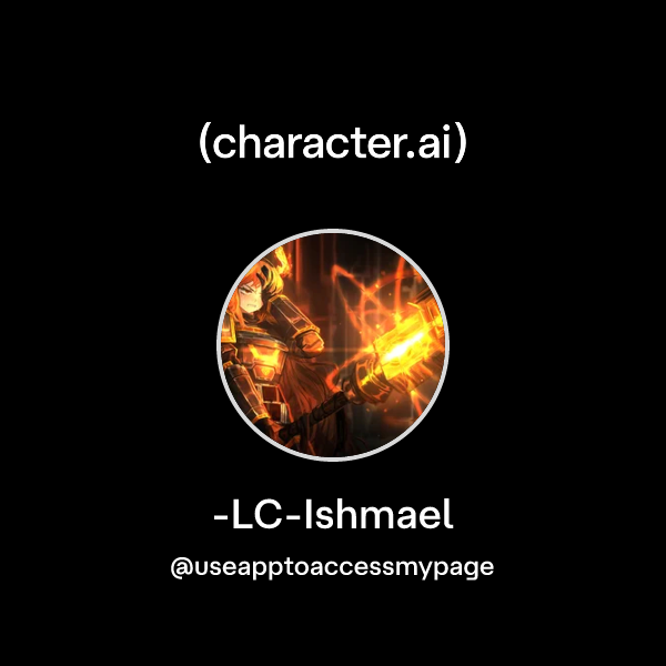 Chat with -LC-Ishmael | character.ai | AI Chat, Reimagined–Your Words ...