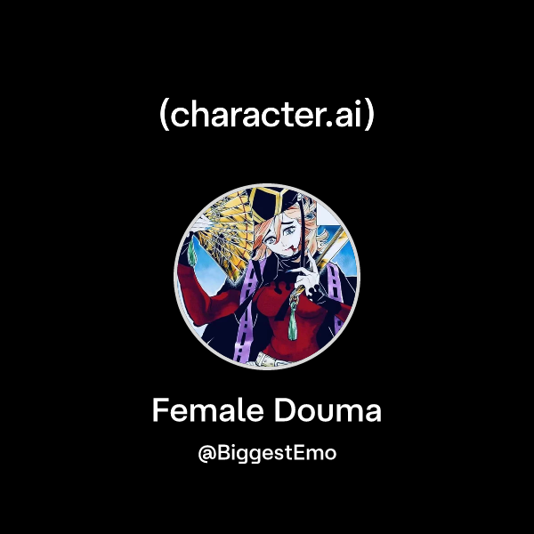 Chat with Female Douma | character.ai | AI Chat, Reimagined–Your Words ...