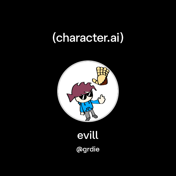 Chat with evill | character.ai | Personalized AI for every moment of ...