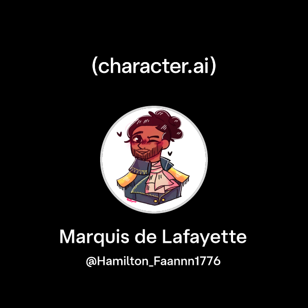 Chat with Marquis de Lafayette | character.ai | AI Chat, Reimagined ...