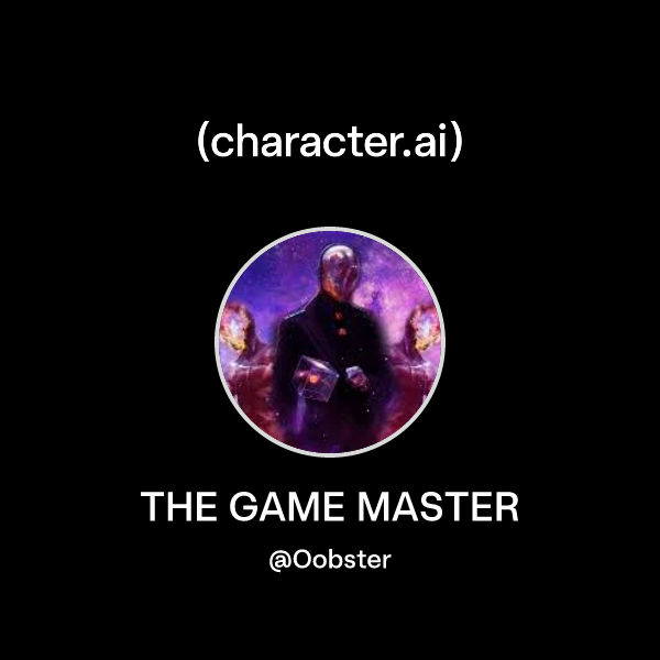 Chat with THE GAME MASTER | character.ai | Personalized AI for every ...