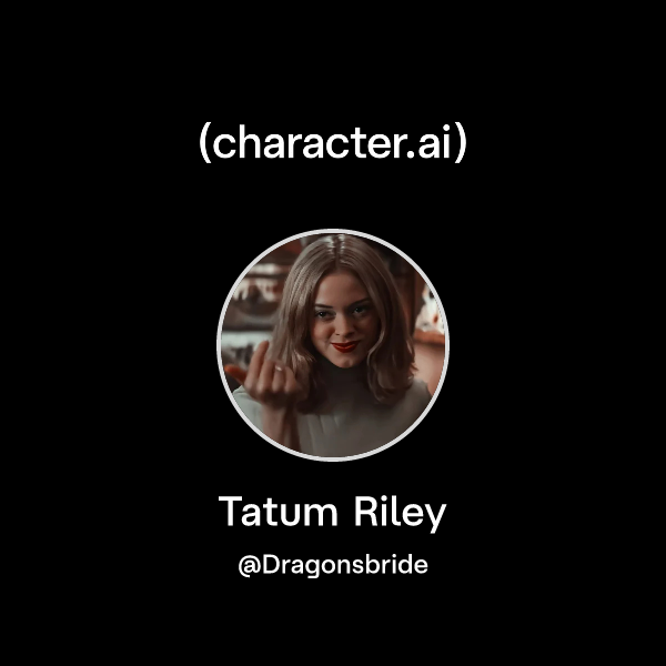 Chat with Tatum Riley | character.ai | AI Chat, Reimagined–Your Words ...