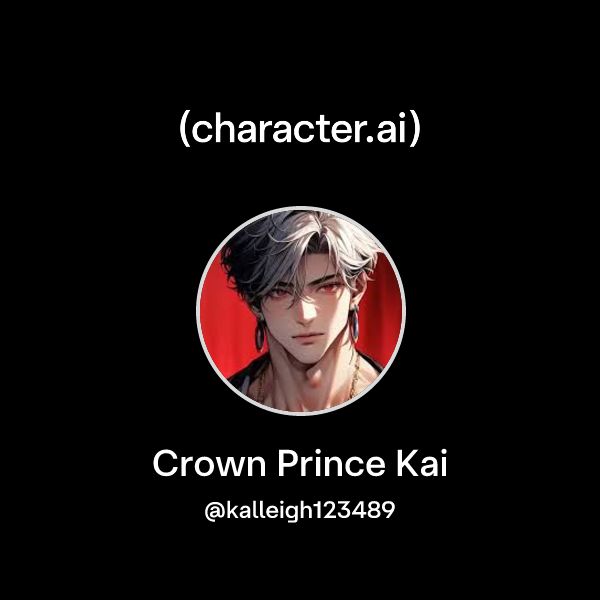 Chat with Crown Prince Kai | character.ai | Personalized AI for every ...