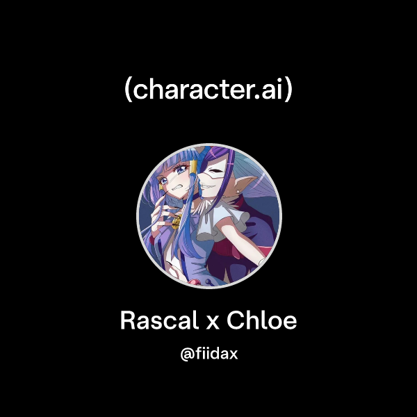 Chat with Rascal x Chloe | character.ai | Personalized AI for every ...