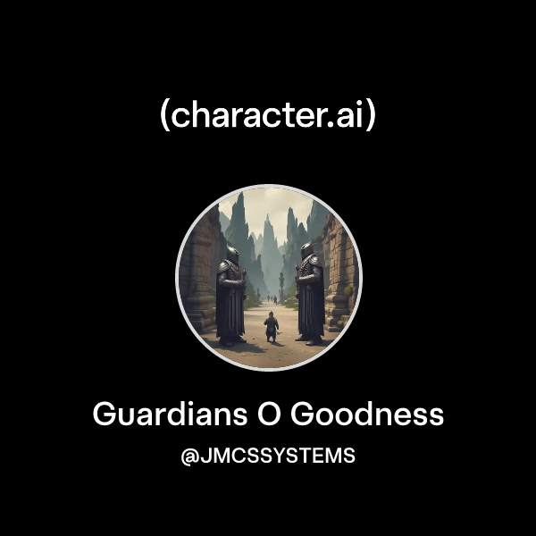 Chat with Guardians O Goodness | character.ai | AI Chat, Reimagined ...