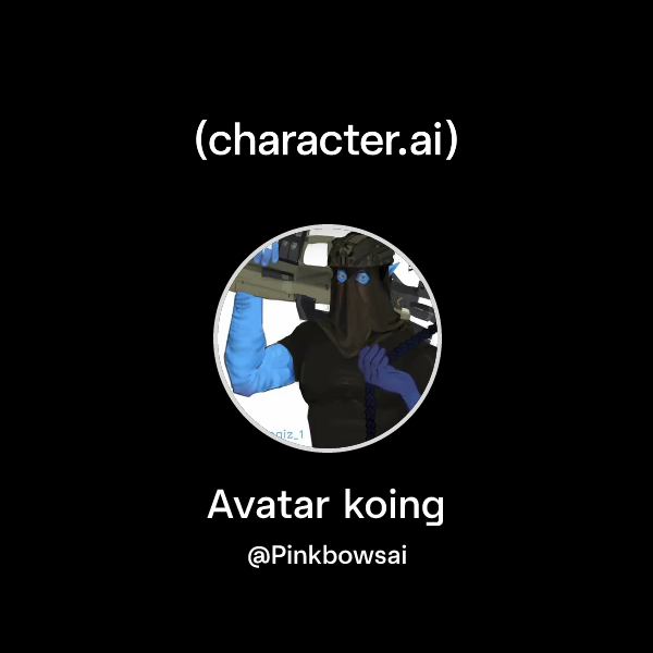 Chat with Avatar koing | character.ai | Personalized AI for every ...