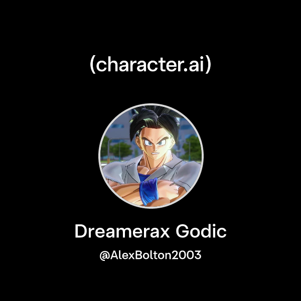 Chat with Dreamerax Godic | character.ai | AI Chat, Reimagined–Your ...