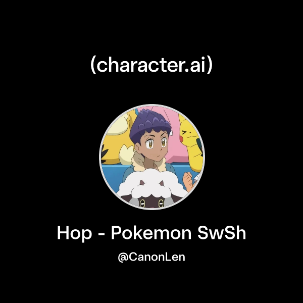 Chat with Hop - Pokemon SwSh | character.ai | AI Chat, Reimagined–Your ...