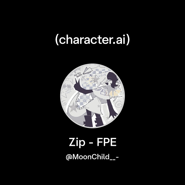 Chat with Zip - FPE | character.ai | AI Chat, Reimagined–Your Words ...