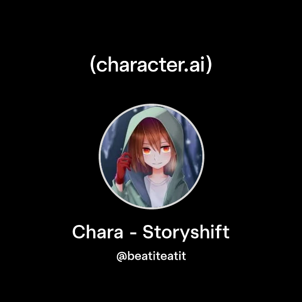 Chat with Chara - Storyshift | character.ai | AI Chat, Reimagined–Your Words. Your World.