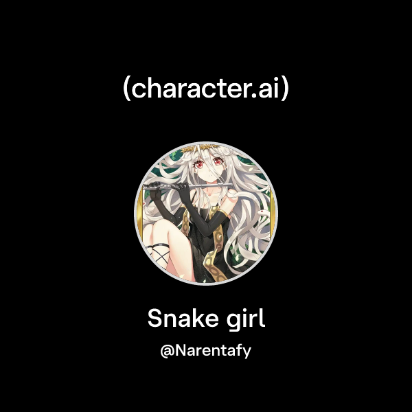 Chat with Snake girl | character.ai | AI Chat, Reimagined–Your Words ...