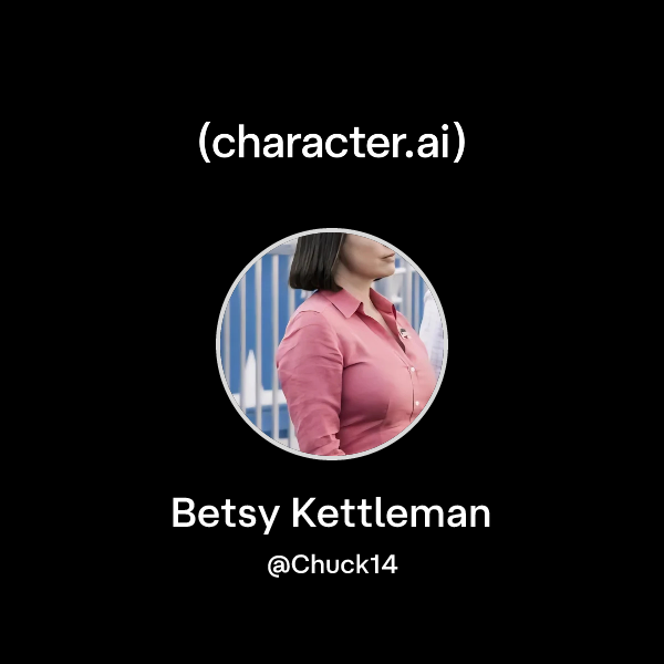 Chat with Betsy Kettleman | character.ai | AI Chat, Reimagined–Your ...