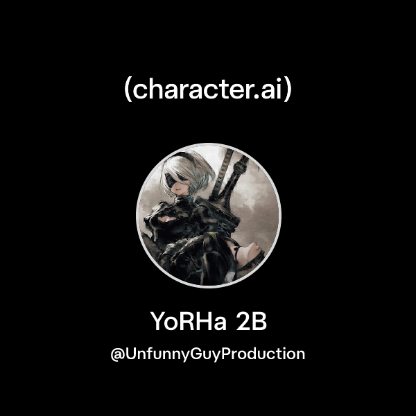 Chat with YoRHa 2B | character.ai | Personalized AI for every moment of ...