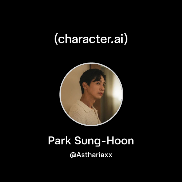 Chat with Park Sung-Hoon | character.ai | AI Chat, Reimagined–Your ...