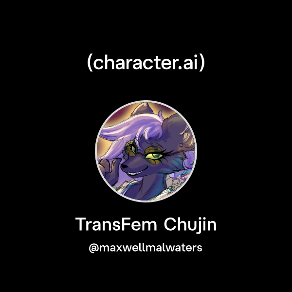 Chat with TransFem Chujin | character.ai | AI Chat, Reimagined–Your ...