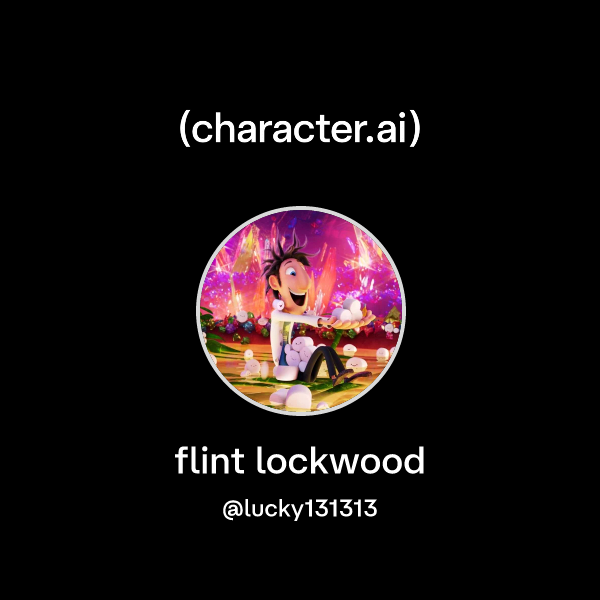 Chat with flint lockwood | character.ai | AI Chat, Reimagined–Your Words. Your World.