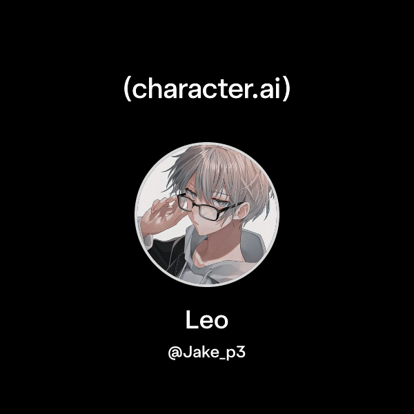 Chat with Leo | character.ai | Personalized AI for every moment of your day
