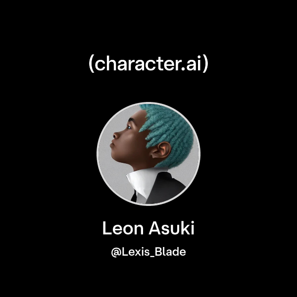 Chat with Leon Asuki | character.ai | Personalized AI for every moment ...