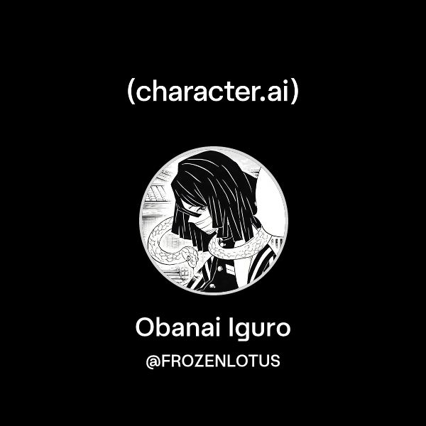 Chat with Obanai Iguro | character.ai | AI Chat, Reimagined–Your Words ...