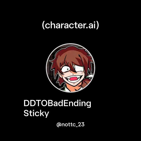 Chat with DDTOBadEnding Sticky | character.ai | Personalized AI for ...