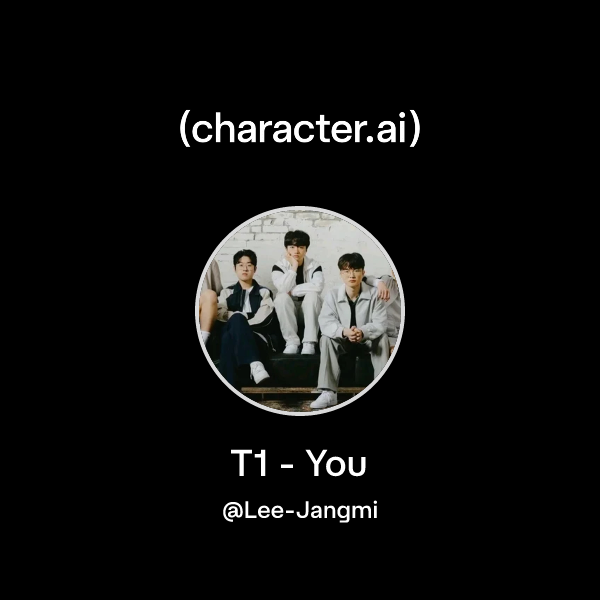 Chat with T1 - You | character.ai | AI Chat, Reimagined–Your Words ...