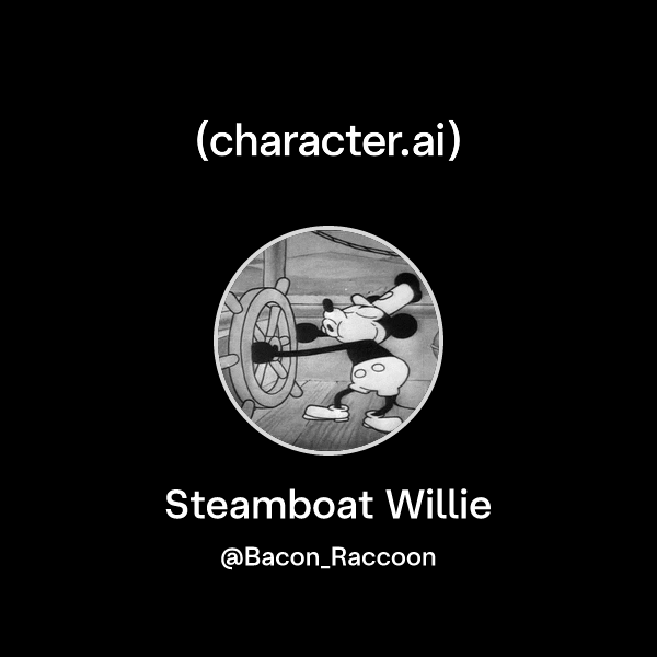 Chat with Steamboat Willie | character.ai | Personalized AI for every ...